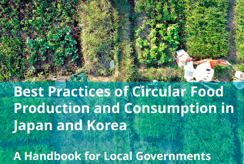 Best Practices of Circular Food Production and Consumption in Japan and ...